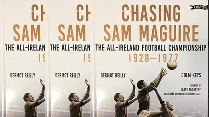 'Chasing Sam Maguire' a great addition to the GAA's literary canon
